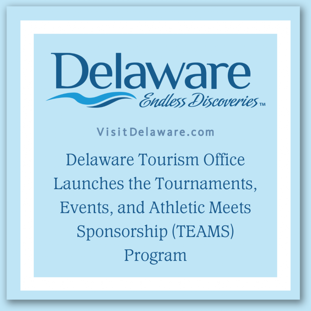 Delaware Tourism Office Launches the Tournaments, Events, and Athletic ...